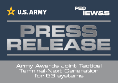 Army Awards Joint Tactical Terminal-Next Generation for 53 systems ...