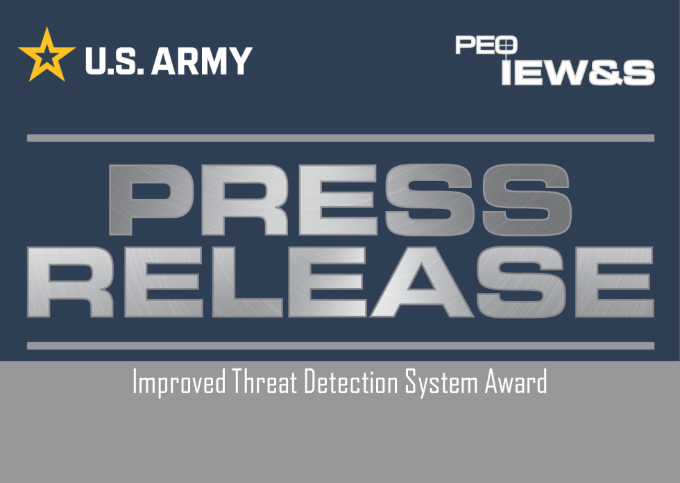 Army awards Improved Threat Detection System OTA - CPE IEW&S